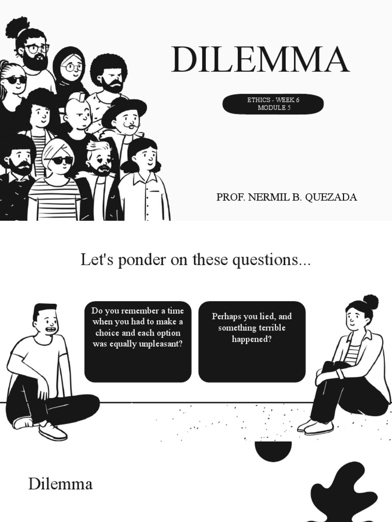Dilemma Updated Week 6 Module 5 | PDF | Behavioural Sciences | Applied Ethics