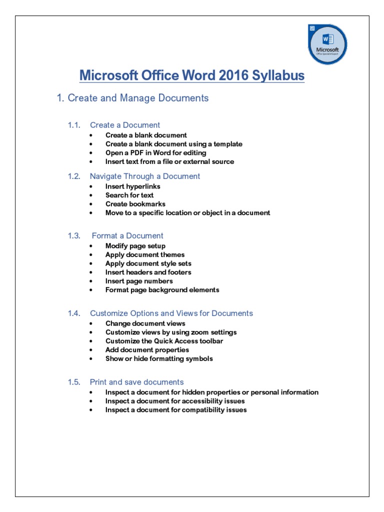 Microsoft Office Word 2016 Syllabus: 1. Create and Manage Documents ...