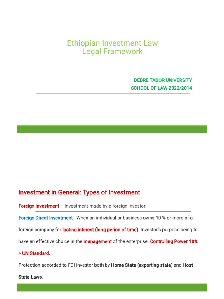 Ethiopian Investment Law Legal Framework: Debre Tabor University SCHOOL OF LAW 2022/2014 | PDF ...