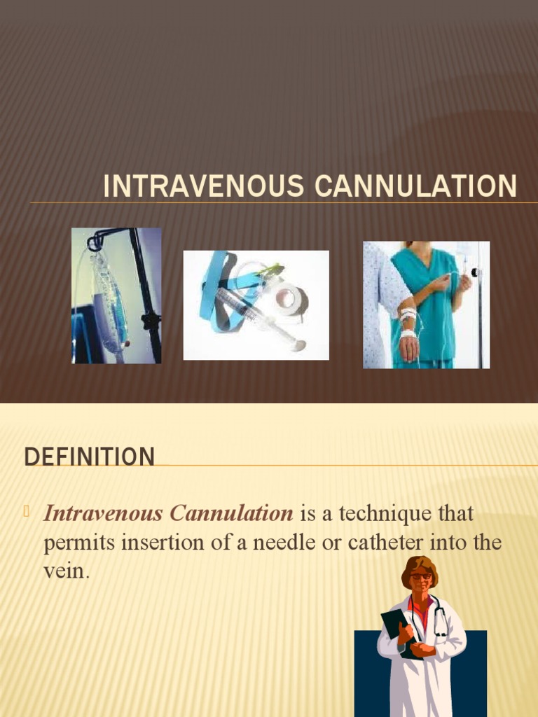 Intravenous Cannulation | PDF | Intravenous Therapy | Medical Specialties