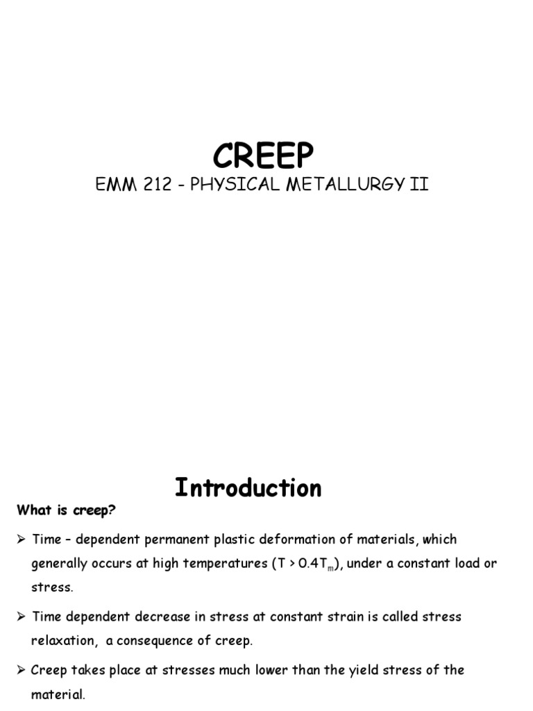 Creep - EMM212 - Physical Metallurgy II | PDF | Creep (Deformation ... Creep - EMM212 - Physical Metallurgy II | PDF | Creep (Deformation ...