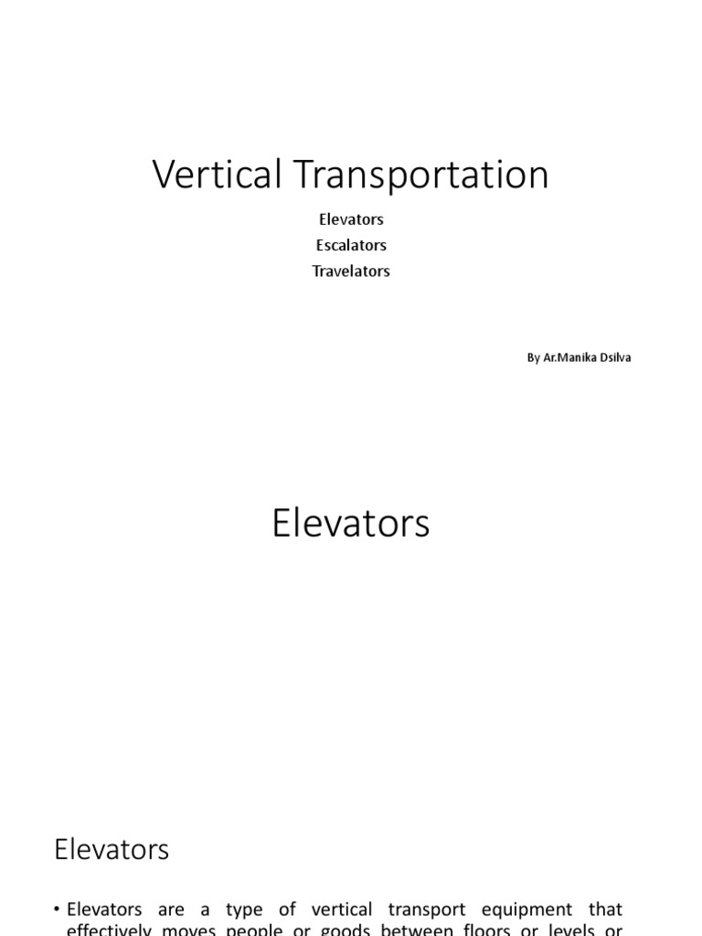 Vertical Transportation: Elevators Escalators Travelators | PDF | Elevator | Escalator