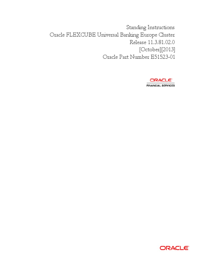 Standing Instructions Oracle FLEXCUBE Universal Banking Europe Cluster Release 11.3.81.02.0 ...