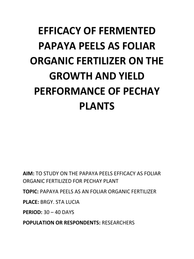 Efficacy of Fermented Papaya Peels As Foliar Organic Fertilizer On The ...