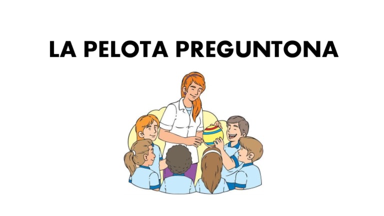 La Pelota Preguntona | PDF