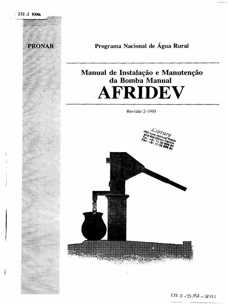 AFRIDEV. Manual de Instalação e Manutenção Da Bomba Manual. Programa ... AFRIDEV. Manual de Instalação e Manutenção Da Bomba Manual. Programa ...
