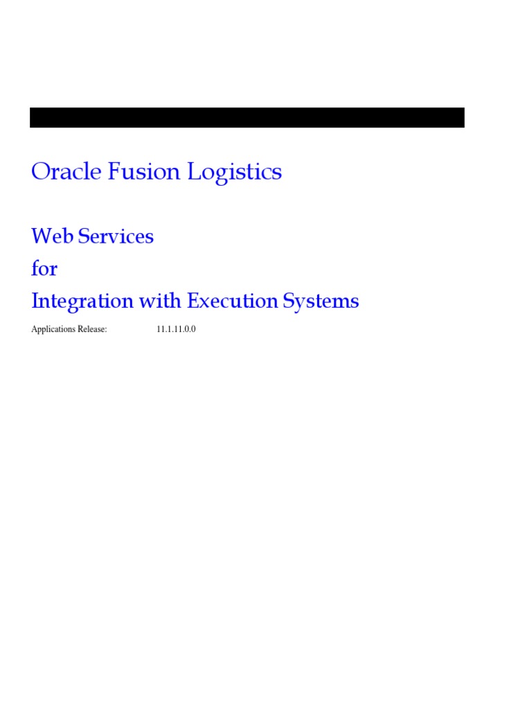 Oracle Fusion Logistics: Web Services For Integration With Execution ...