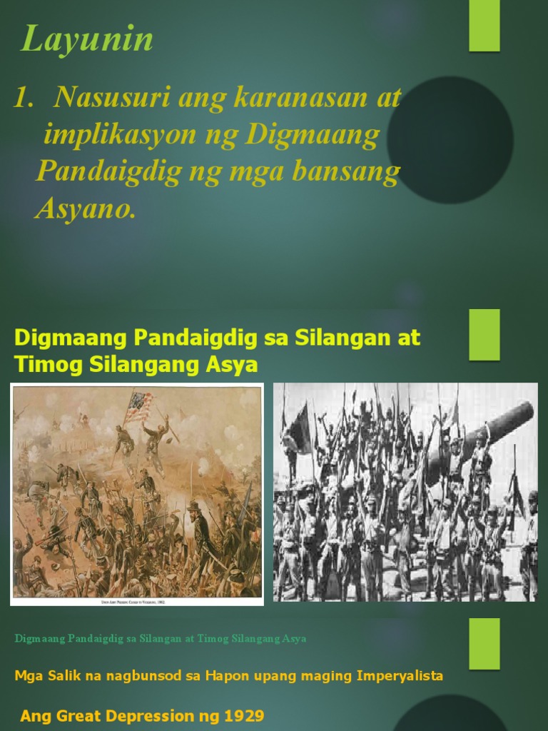 Layunin: 1. Nasusuri Ang Karanasan at Implikasyon NG Digmaang ...