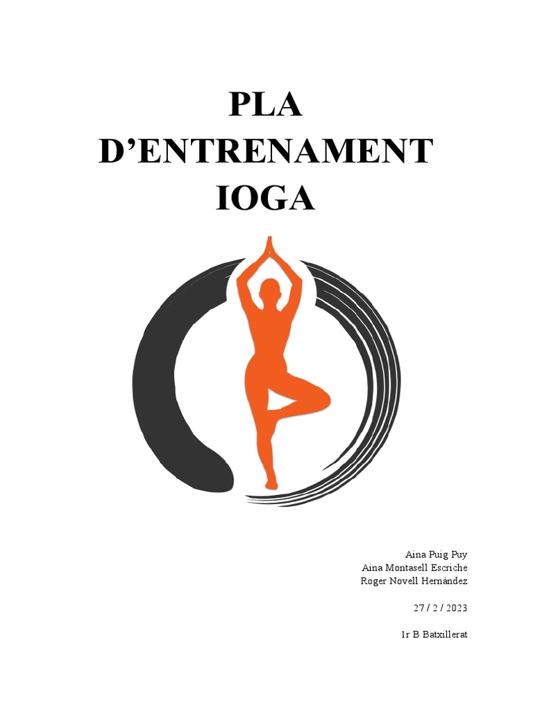 PLA D'Entrenament Ioga: Aina Puig Puy Aina Montasell Escriche Roger Novell Hernández 27 / 2 ...