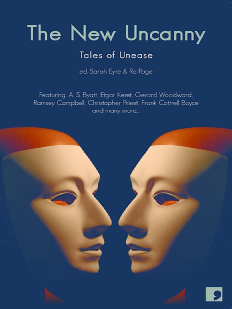 The New Uncanny Tales of Unease (Christopher Priest, A.S. Byatt, Hanif ...