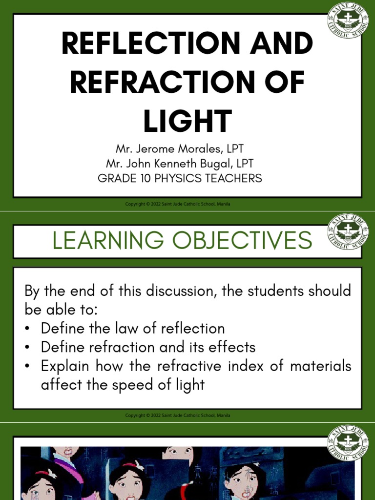 Reflection and Refraction of Light: Mr. Jerome Morales, LPT Mr. John Kenneth Bugal, LPT Grade 10 ...