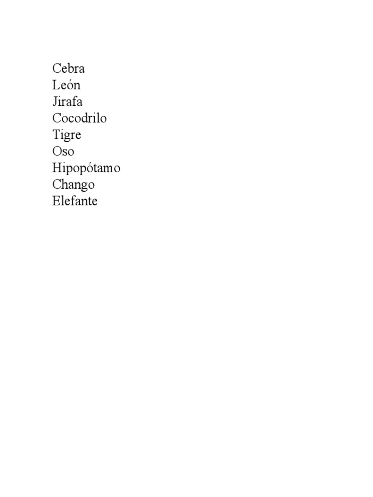 Cebra León Jirafa Cocodrilo Tigre Oso Hipopótamo Chango Elefante | PDF