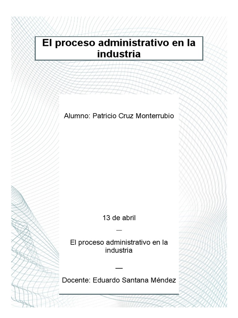 El Proceso Administrativo en La Industria | PDF | Planificación | Economias