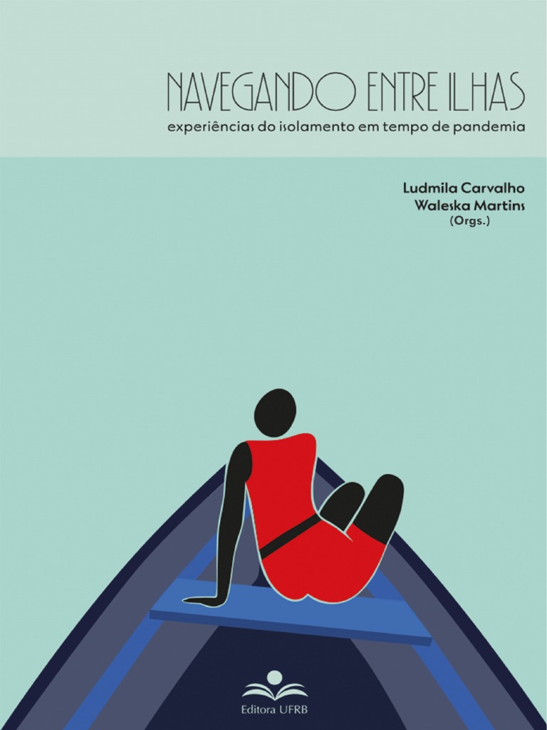 Navegando Entre Ilhas: Experiencias Do Isolamento Na Pandemia | PDF ...