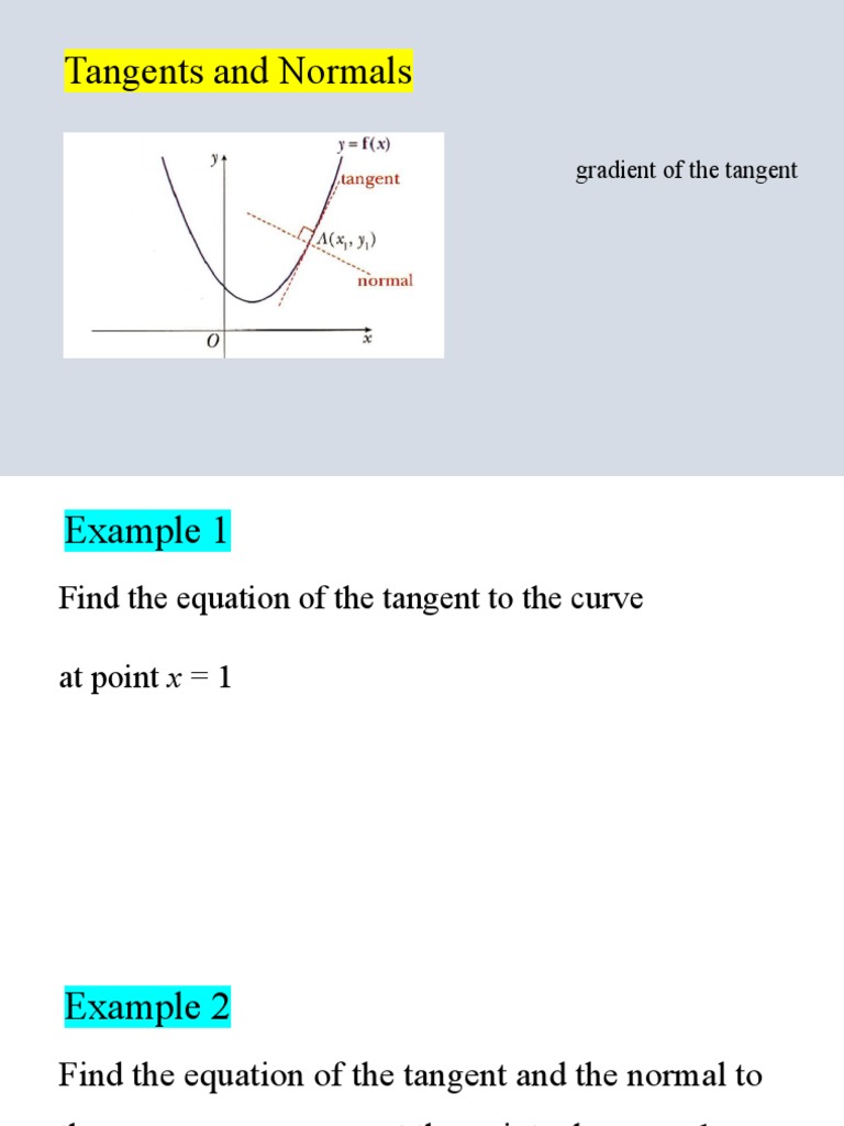 Tangents and Normals: Gradient of The Tangent | PDF