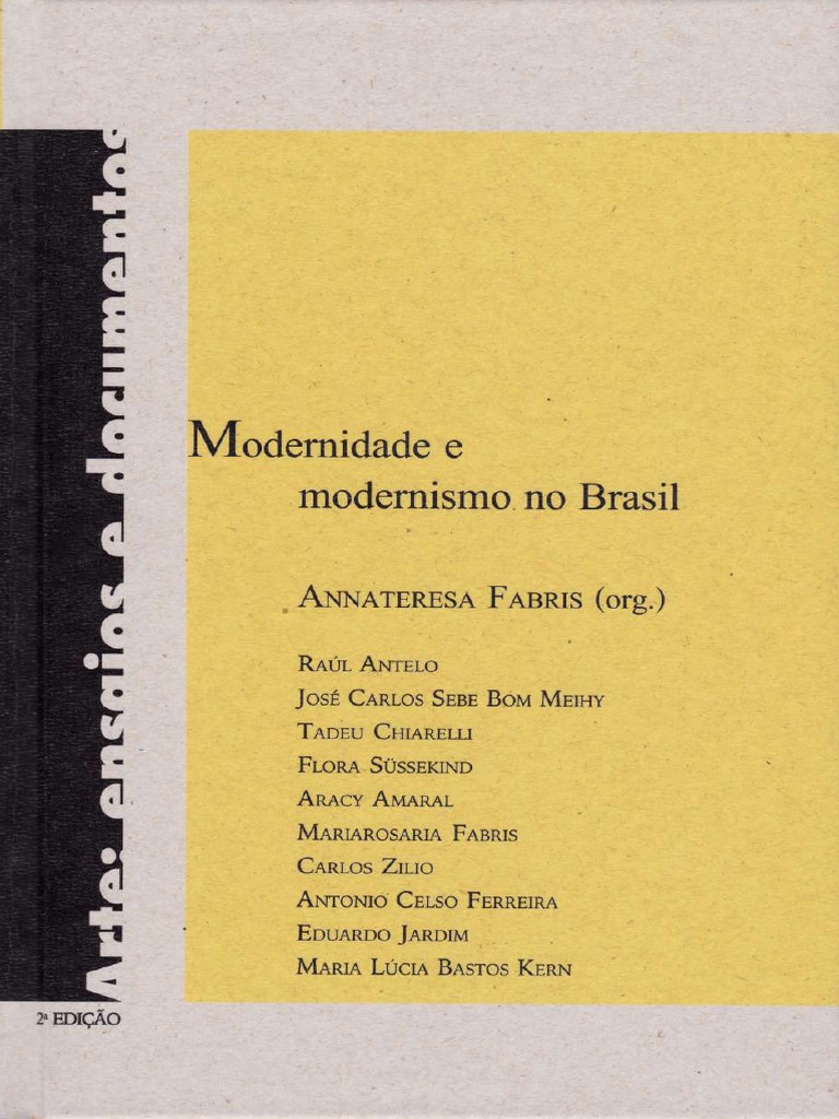 FABRIS, Annateresa. Modernidade e Vanguarda O Caso Brasileiro | PDF