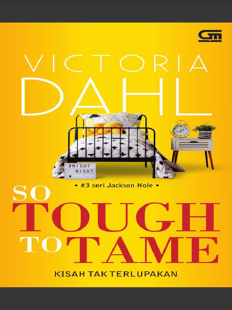 Kisah Tak Terlupakan (So Tough To Tame) - Victoria Dahl | PDF