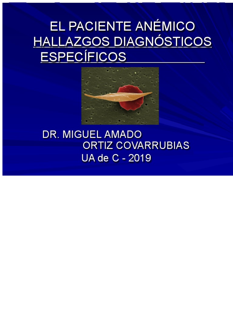 El Paciente Anémico Hallazgos Diagnósticos Específicos: Dr. Miguel ...