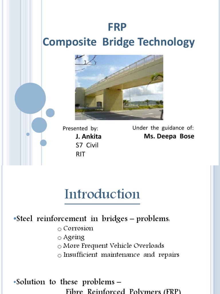 FRP Composite Bridge Technology: J. Ankita S7 Civil RIT Ms. Deepa Bose ...