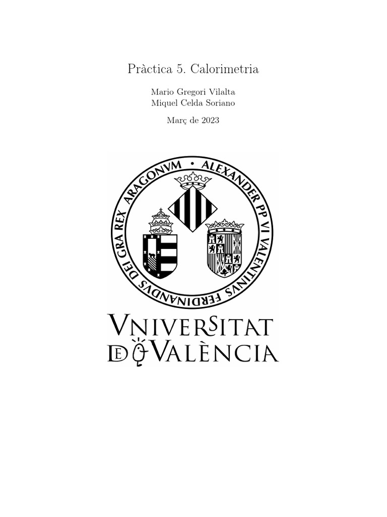 Pràctica 5. Calorimetria: Mario Gregori Vilalta Miquel Celda Soriano ...