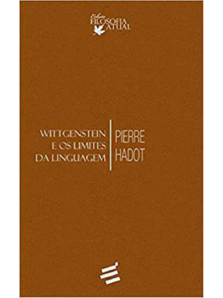 (Hadot) Wittgenstein e Os Limites Da Linguagem | PDF
