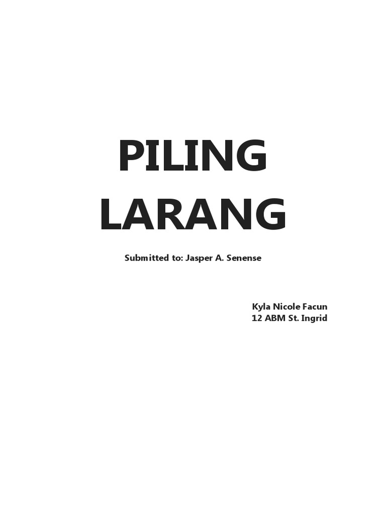 Piling Larang: Submitted To: Jasper A. Senense | PDF
