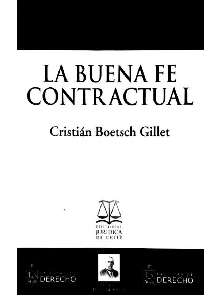 BOETSCH GILLET, Cristián, La Buena Fe Contractual - Concepto y Contenido de La Buena Fe ...