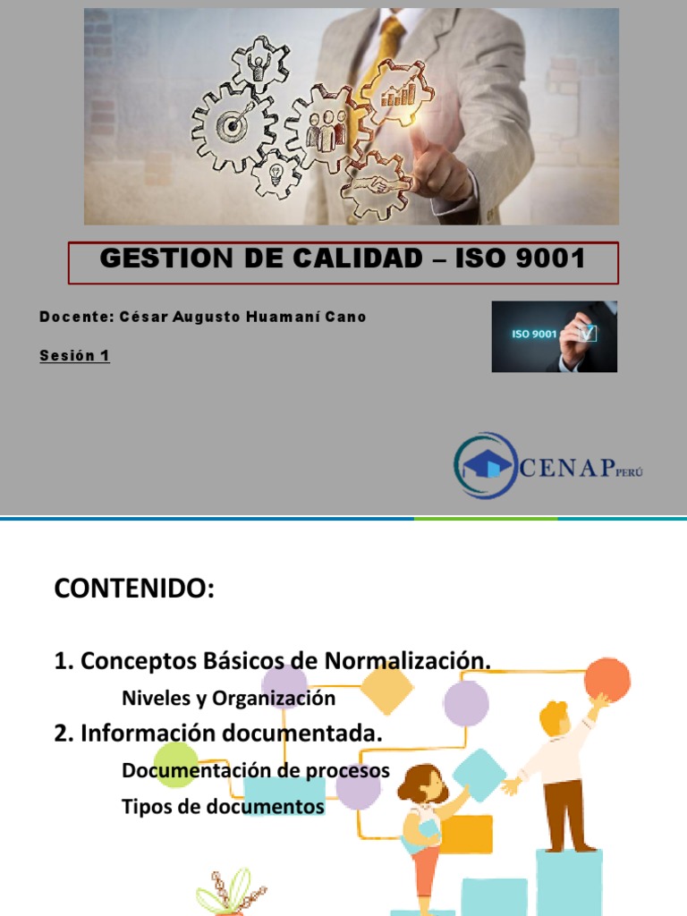 Gestion de Calidad - Iso 9001: Docente: César Augusto Huamaní Cano Sesión 1 | PDF | Calidad ...