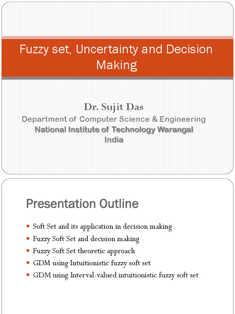 Fuzzy Set, Uncertainty and Decision Making: Dr. Sujit Das | PDF | Fuzzy Logic | Mathematics