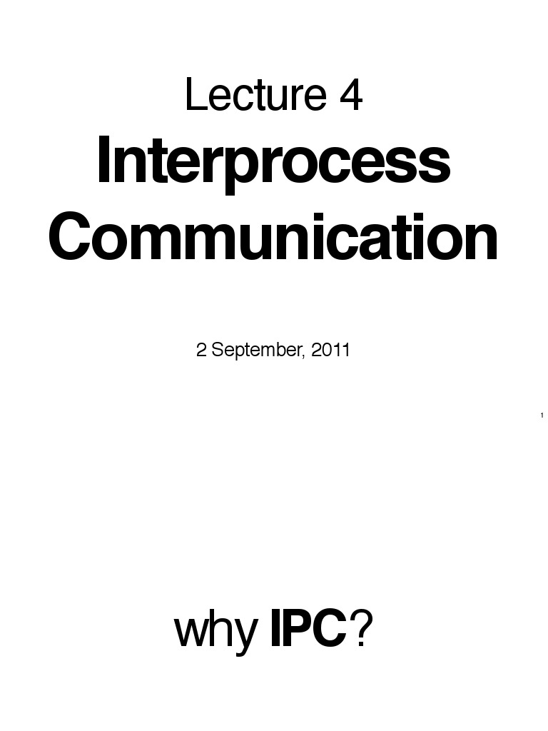 Interprocess Communication: 2 September, 2011 | PDF | Software Development | Operating System ...