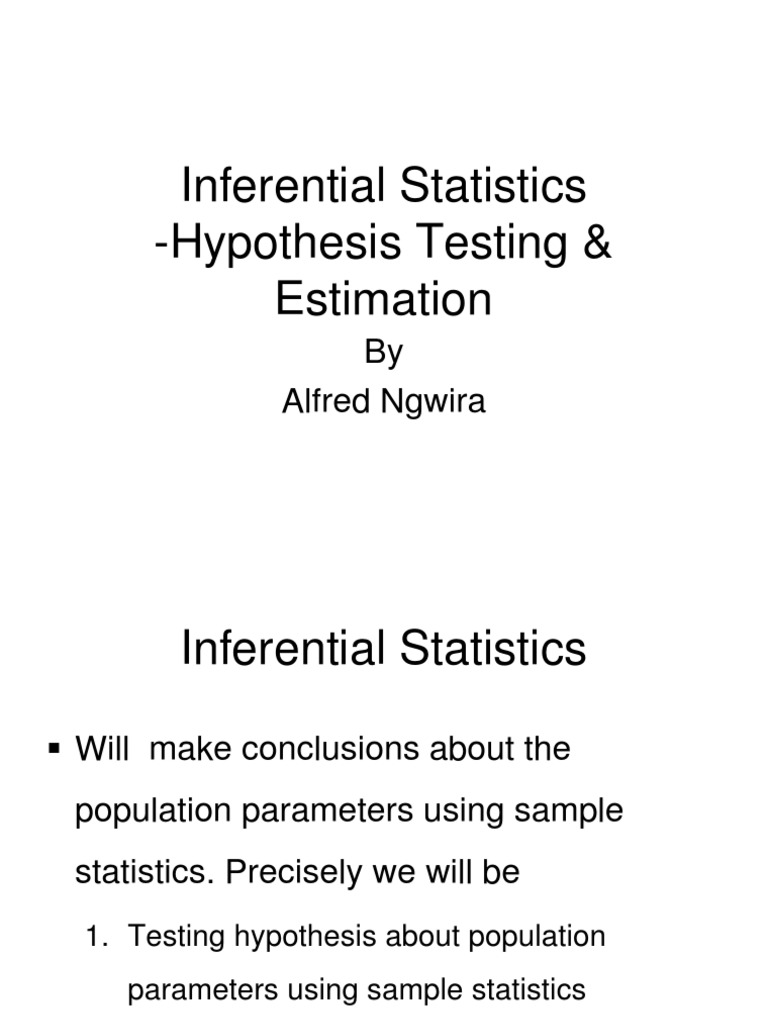 Inferential Statistics - Hypothesis Testing & Estimation: by Alfred ...