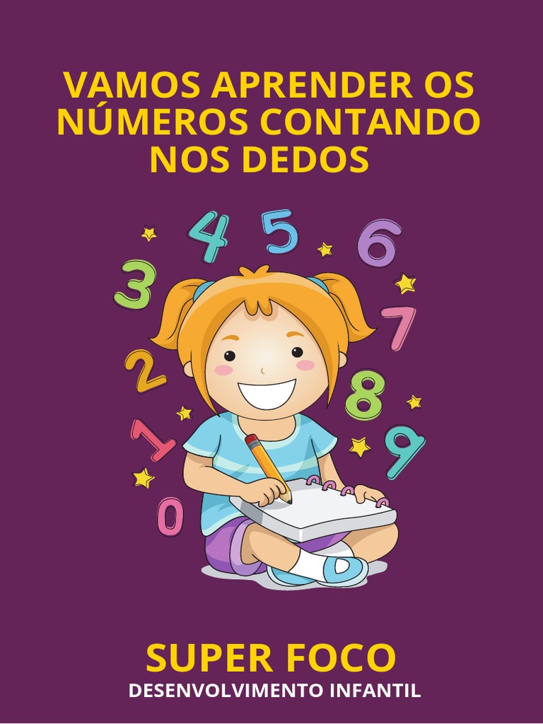 Vamos Aprender Os Números Contando Nos Dedos: Super Foco | PDF