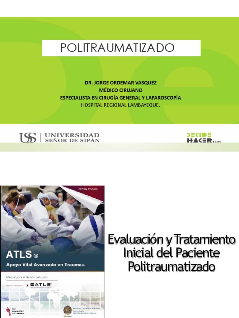 Politraumatizado: Dr. Jorge Ordemar Vasquez Médico Cirujano ...