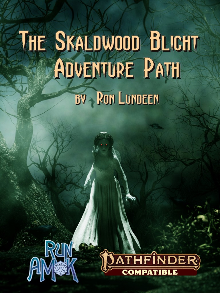 The Skaldwood Blight Adventure Path | PDF