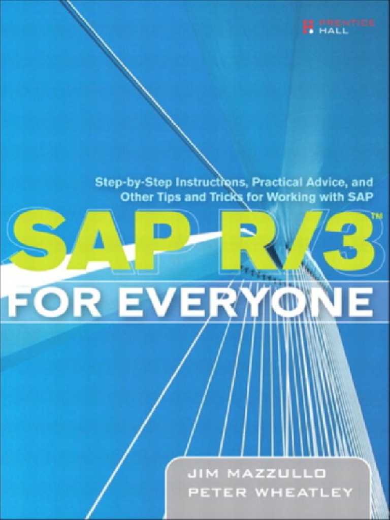 Mazzullo, Jim_Wheatley, Peter - SAP R_3 for everyone_ step-by-step instructions, practical ...
