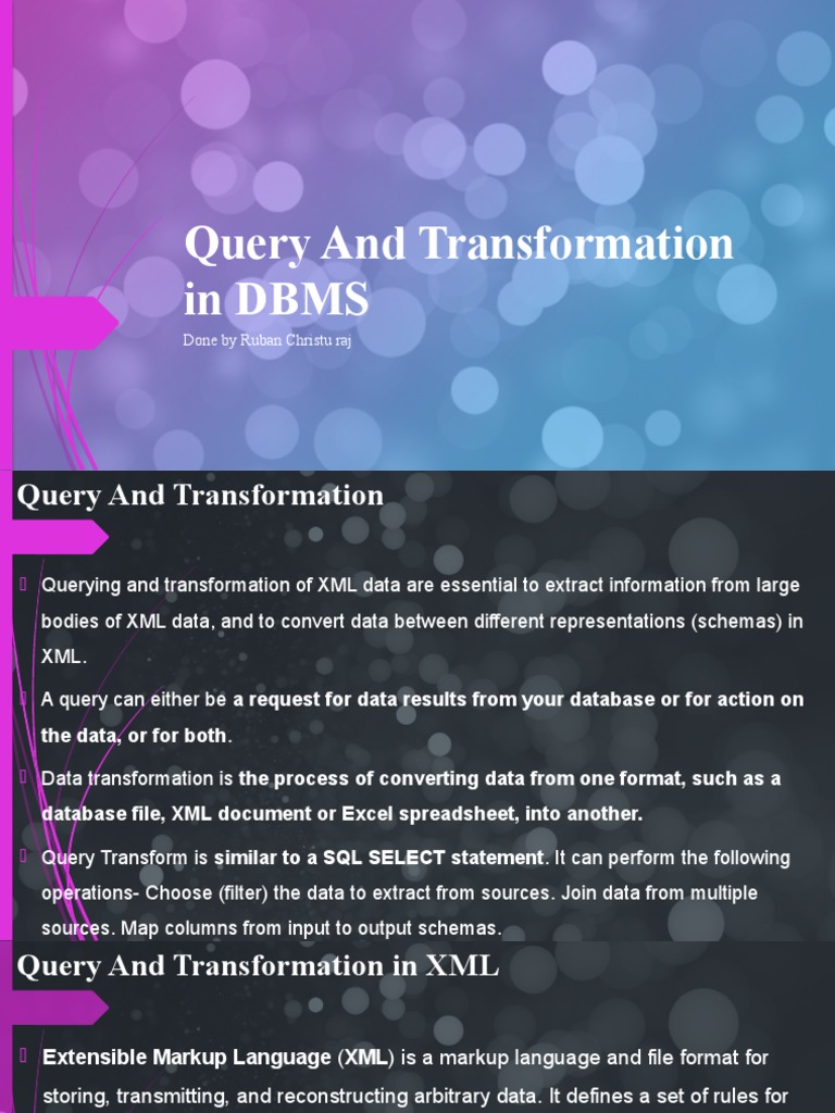 Query and Transformation in DBMS: Done by Ruban Christu Raj | PDF | Databases | Xml