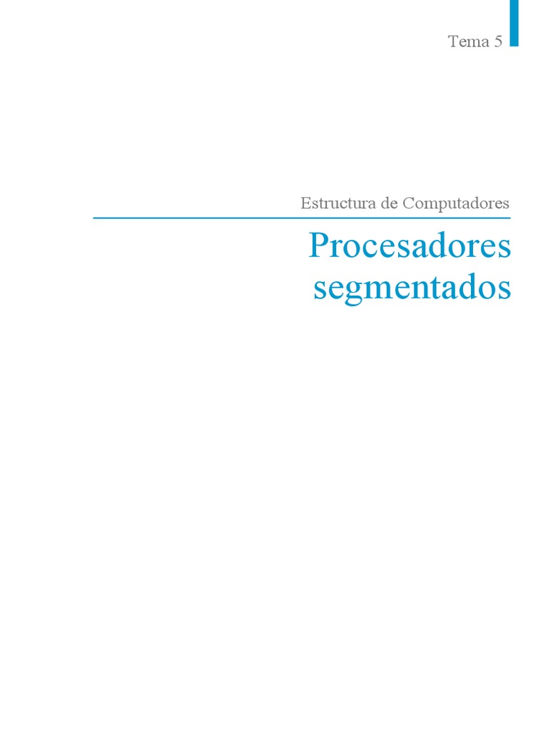 Procesadores Segmentados: Tema 5 | PDF