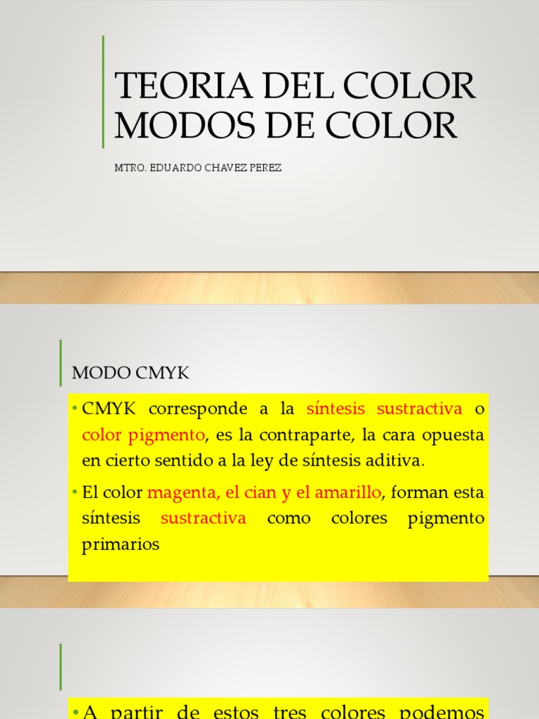 Teoria Del Color Modos de Color: Mtro. Eduardo Chavez Perez | PDF