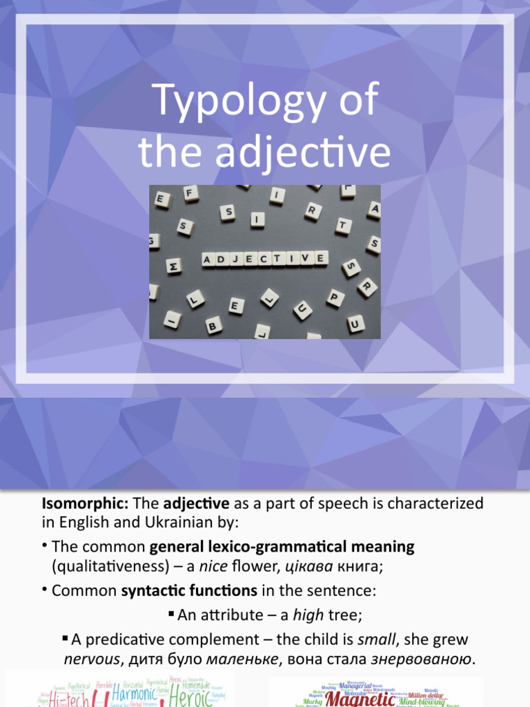 Typology of the Adjective: Isomorphic and Allomorphic Features in ...