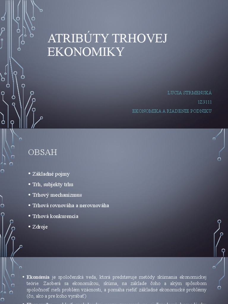 Atribúty Trhovej Ekonomiky: Lucia Strmenská 1Z3111 Ekonomika A Riadenie Podniku | PDF