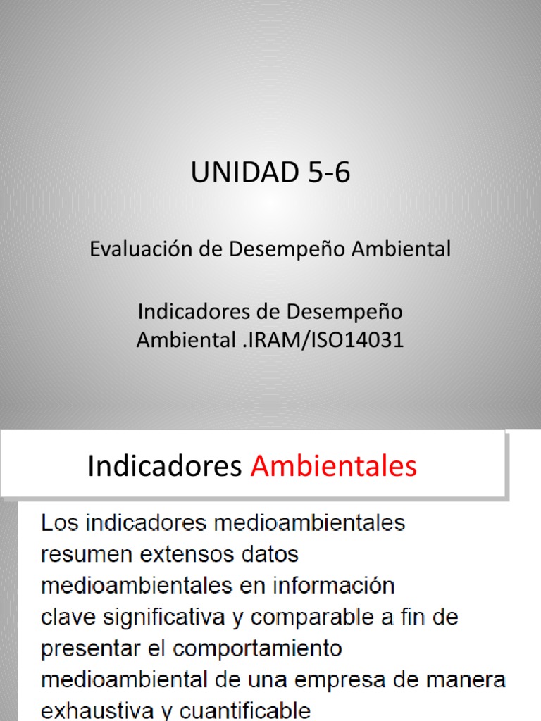 Unidad 5-6: Evaluación de Desempeño Ambiental Indicadores de Desempeño ...