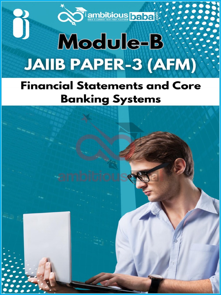 JAIIB AFM Module B Financial Statements and Core Banking Systems | PDF | Debits And Credits ...