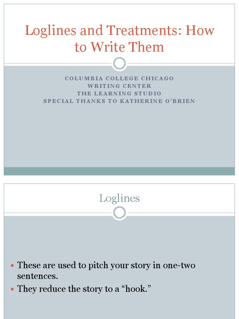 Writing Loglines and Treatments Guide | PDF | Plot (Narrative) | Narration