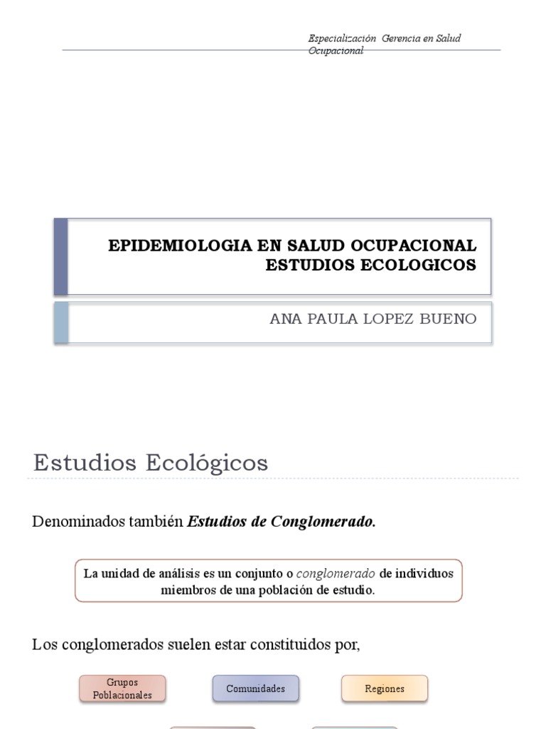 Epidemiologia en Salud Ocupacional Estudios Ecologicos: Ana Paula Lopez ...