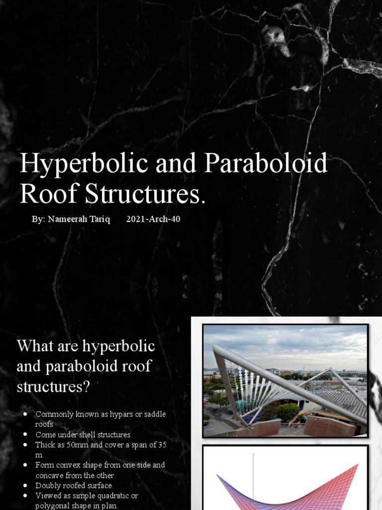 Hyperbolic and Paraboloid Roof Structures.: By: Nameerah Tariq 2021 ...