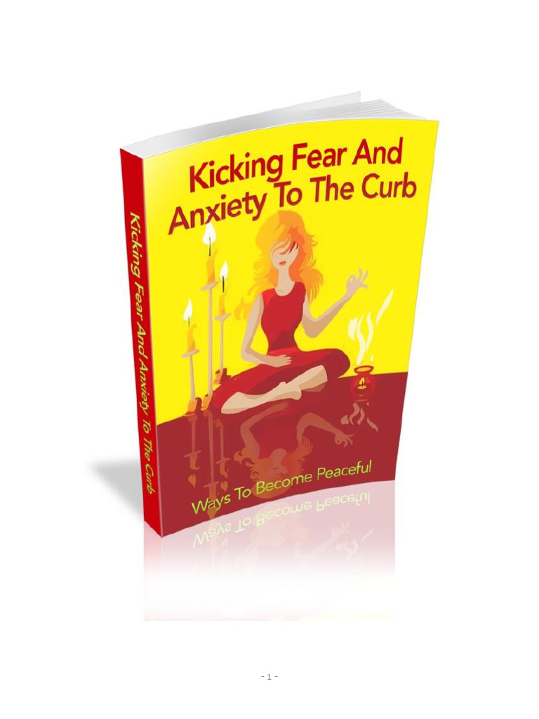 6330b6e01fe0d Kicking Fear and Anxiety To The Curb | PDF | Self-Improvement
