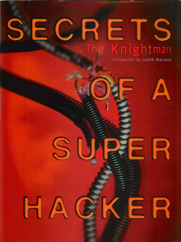 Secrets of A Super Hacker | PDF
