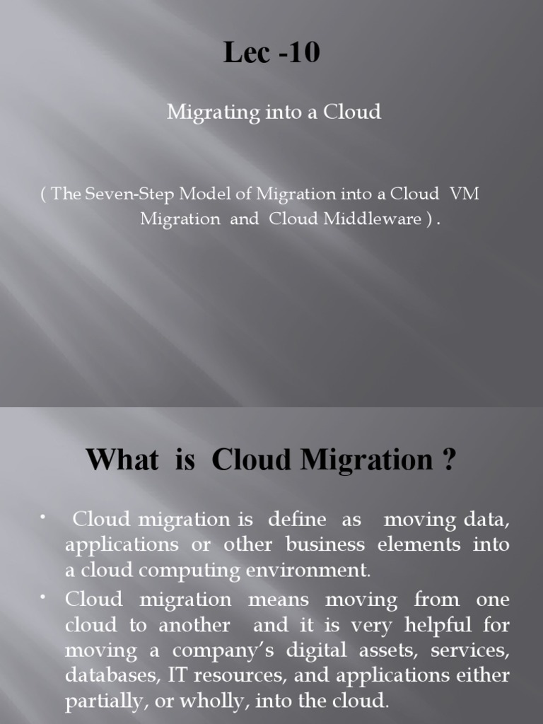 Migrating Into A Cloud: (The Seven-Step Model of Migration Into A Cloud VM Migration and Cloud ...