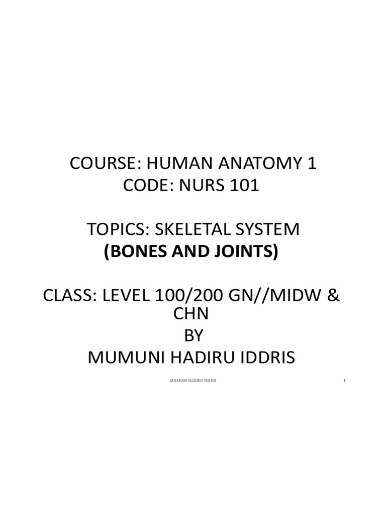 Course: Human Anatomy 1 Code: Nurs 101 Topics: Skeletal System | PDF ...