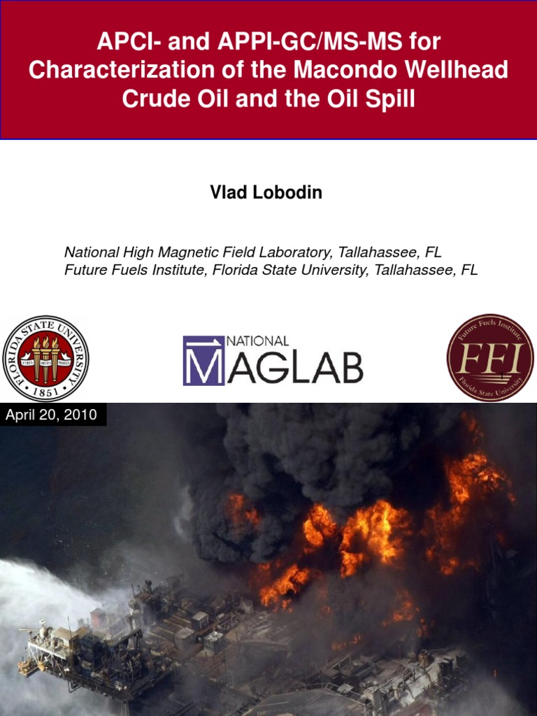 Comprehensive Characterization of the Macondo Well Oil Spill through ...